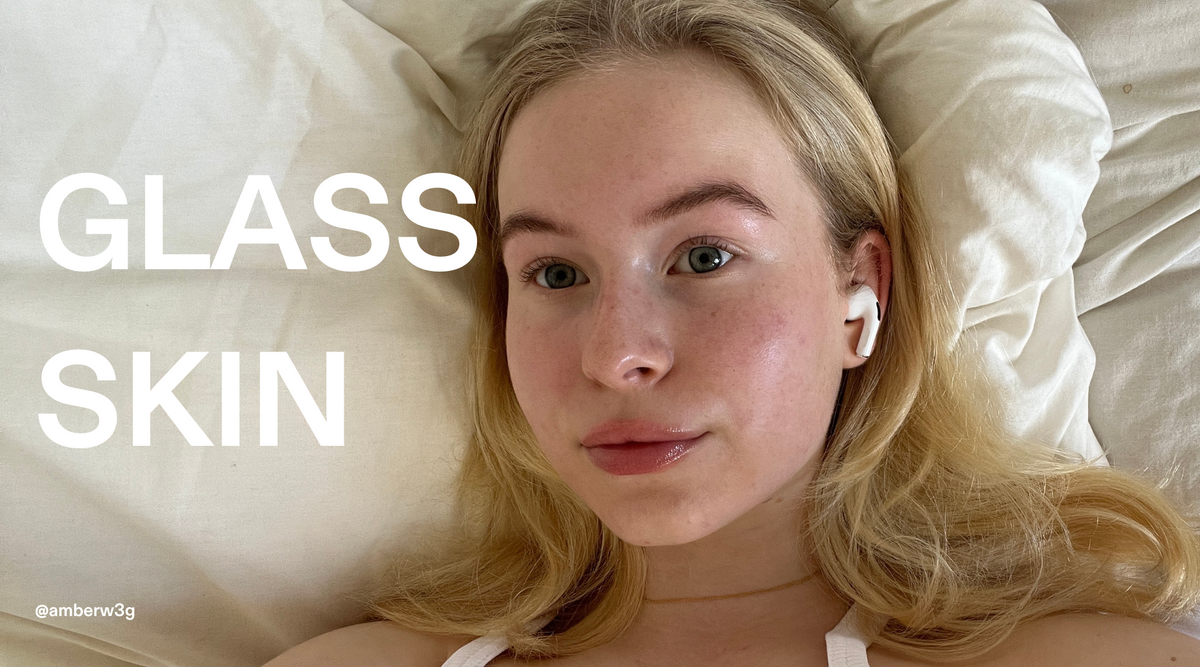 How to Achieve Glass Skin - The New Korean Trend – ROUTINELY